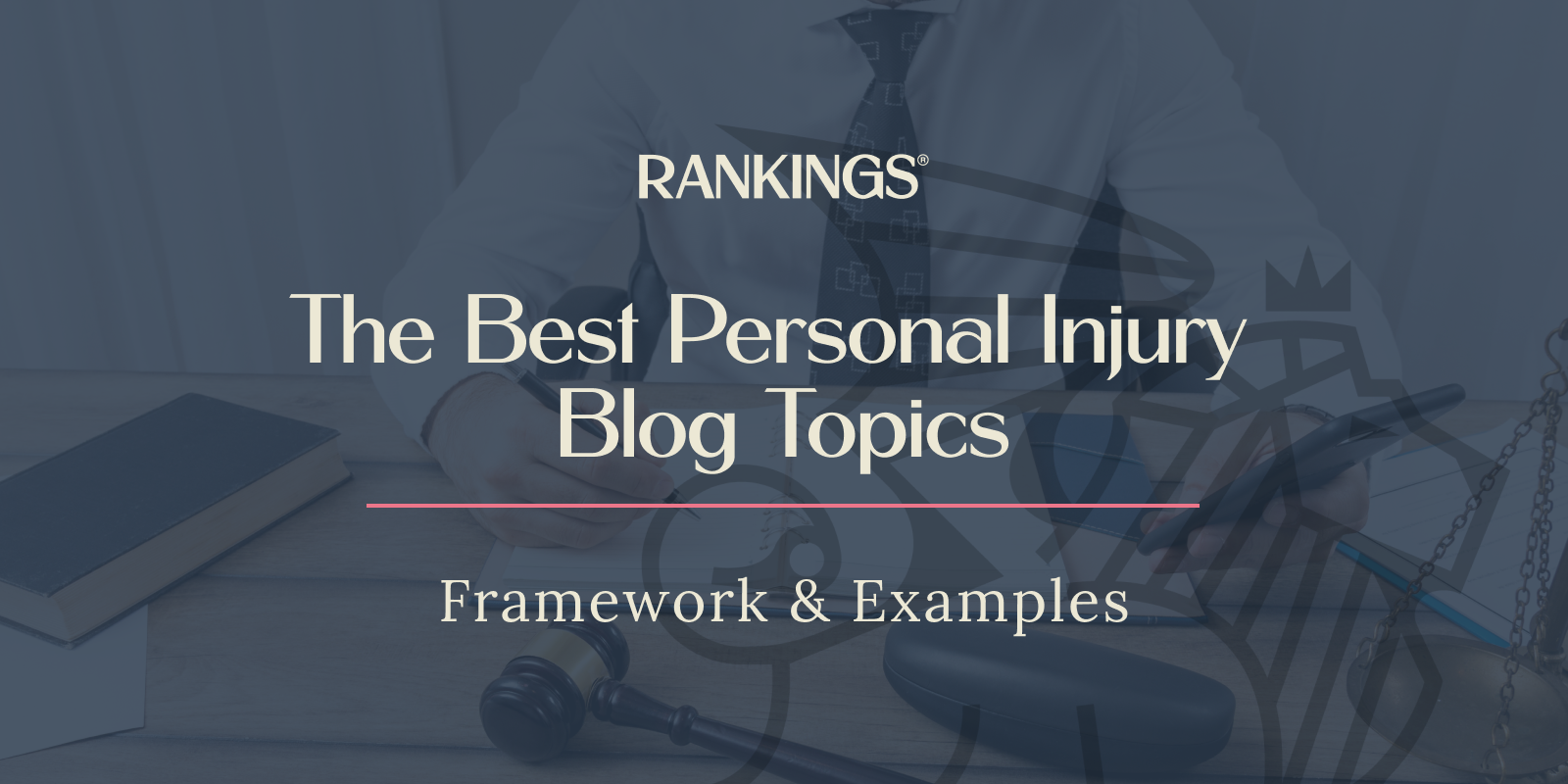 The Best Personal Injury Blog Topics: Framework & Examples