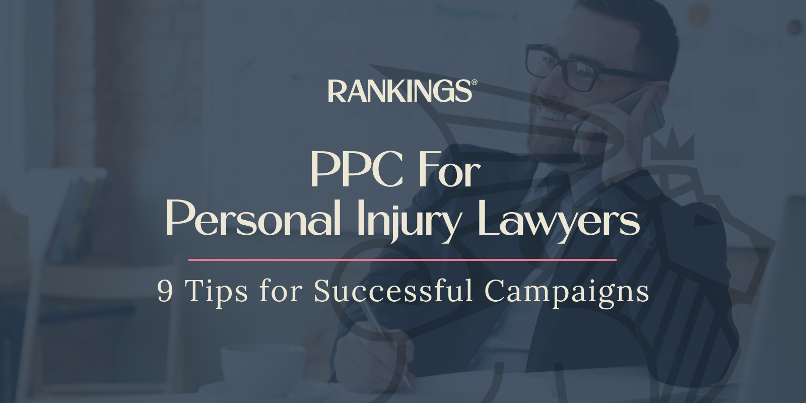 PPC for Personal Injury Lawyers: 9 Tips for Successful Campaigns