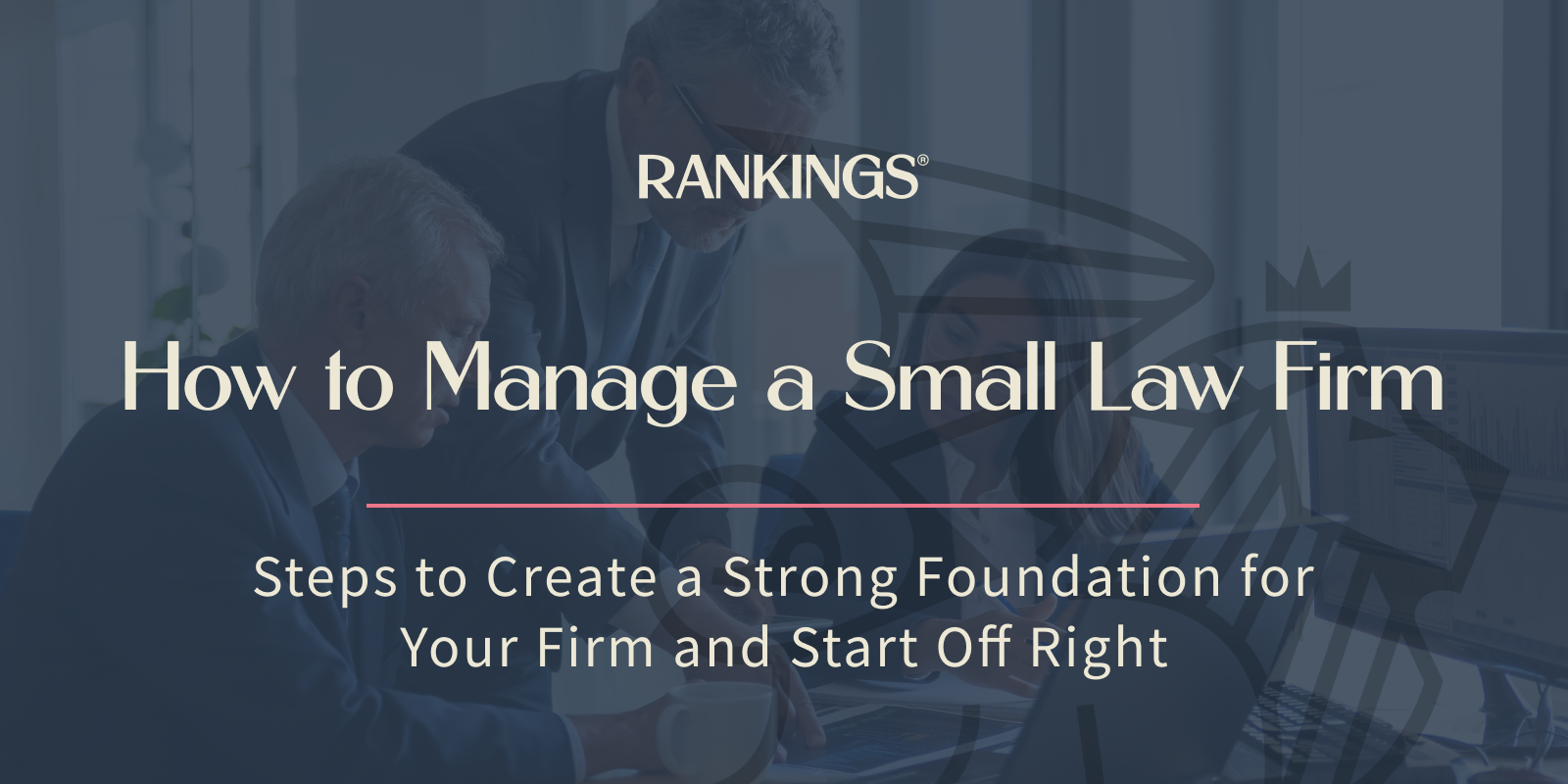 How to Manage a Small Law Firm