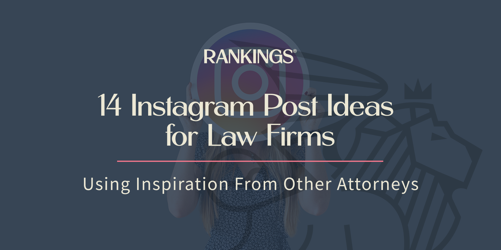 14 Instagram Post Ideas for Law Firms