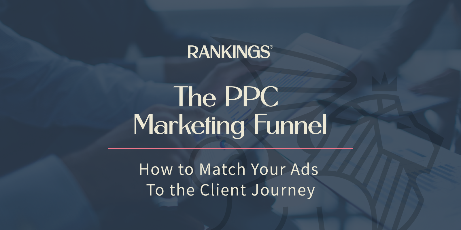 The PPC Funnel for Attorneys: Matching Ads to the Client Journey