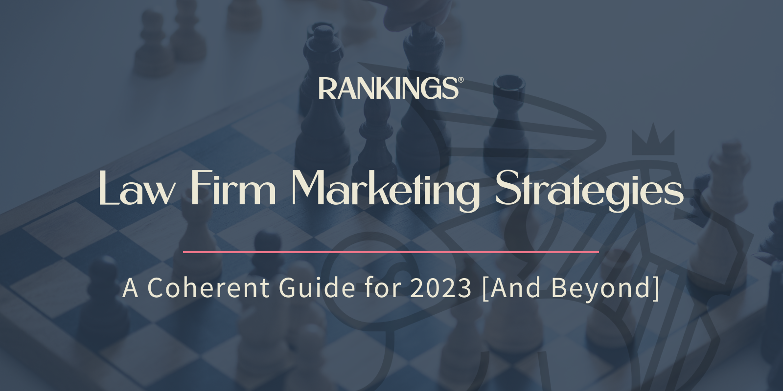 Law Firm Marketing Strategies: A Coherent Guide for 2023