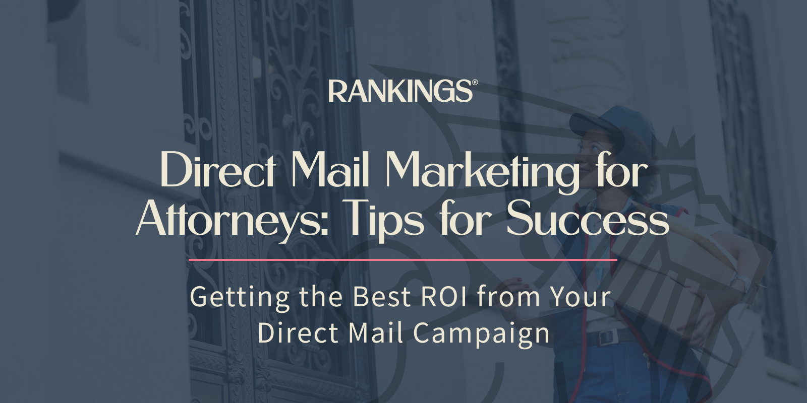 Direct Mail Marketing for Attorneys: Tips for Success