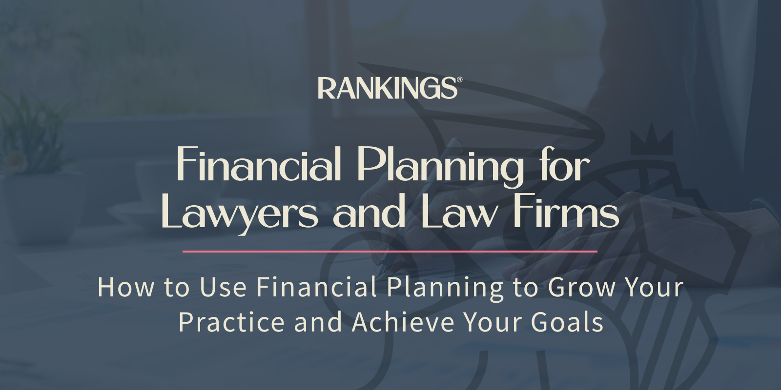 Financial Planning for Lawyers and Law Firms