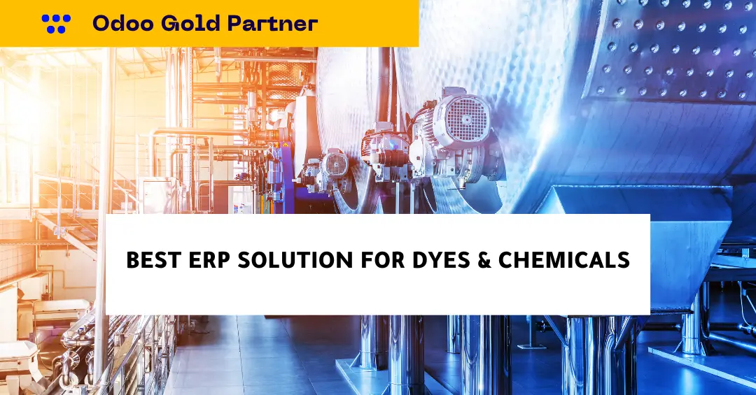 Dyes & Chemical ERP Benefits