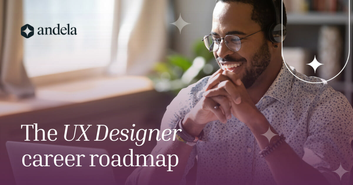 The UX Designer career roadmap | | Andela
