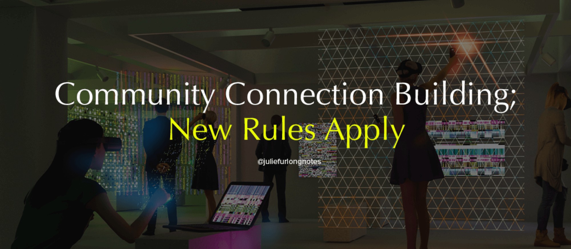 NOTED | THE HYBRIDISATION OF DIGITAL CONNECTIONS