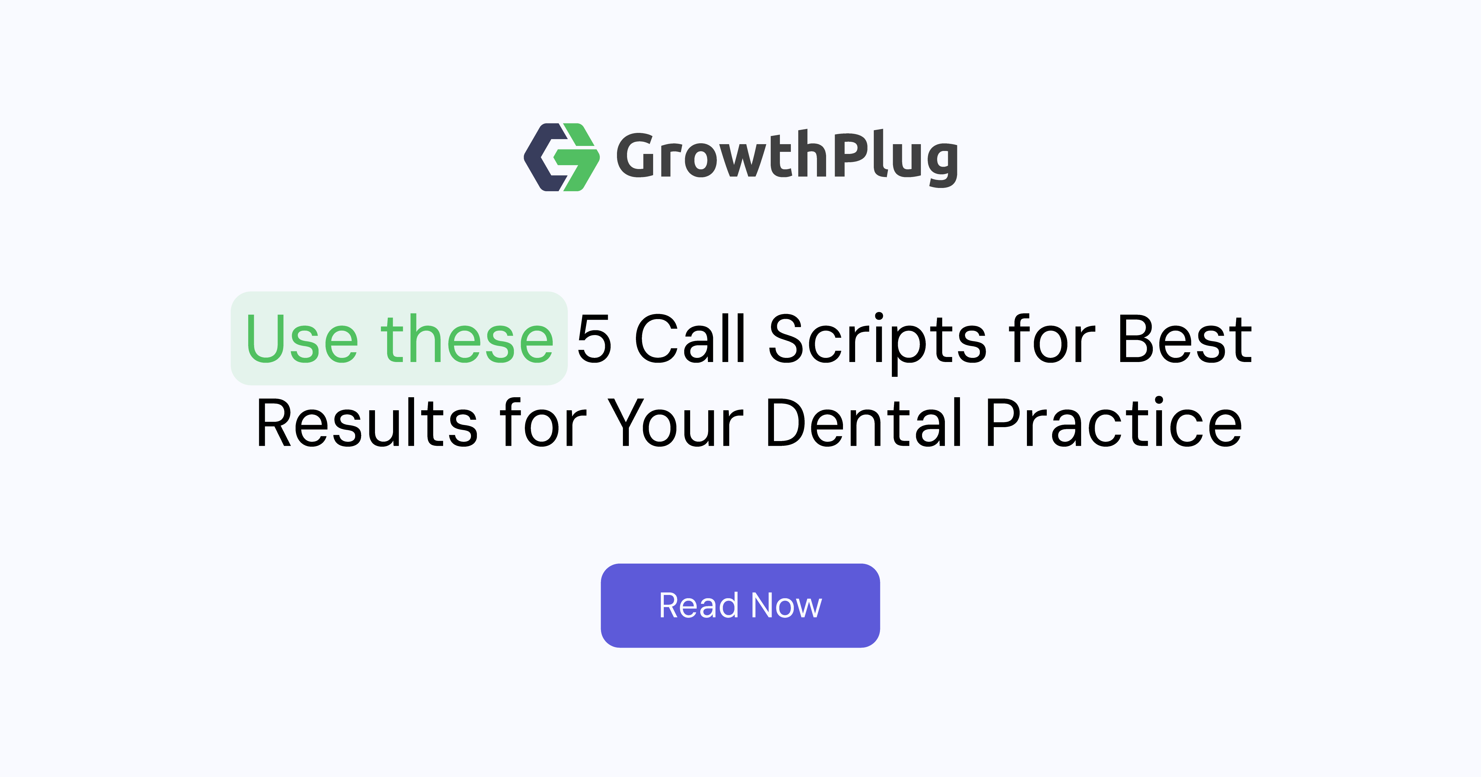 5 Call Scripts for Best Results for Dental Practices - Examples