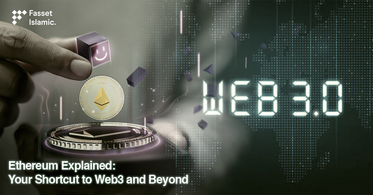 Ethereum Explained: Your Shortcut to Web3 and Beyond