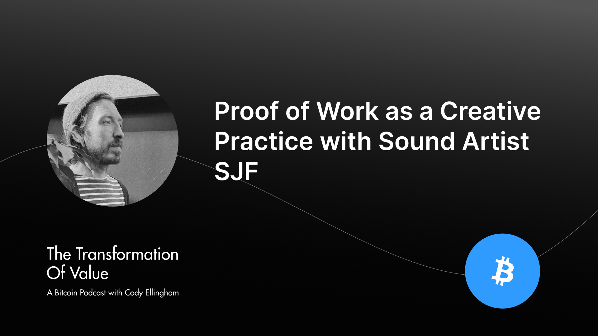 Proof of Work as a Creative Practice with Sound Artist SJF | The ...