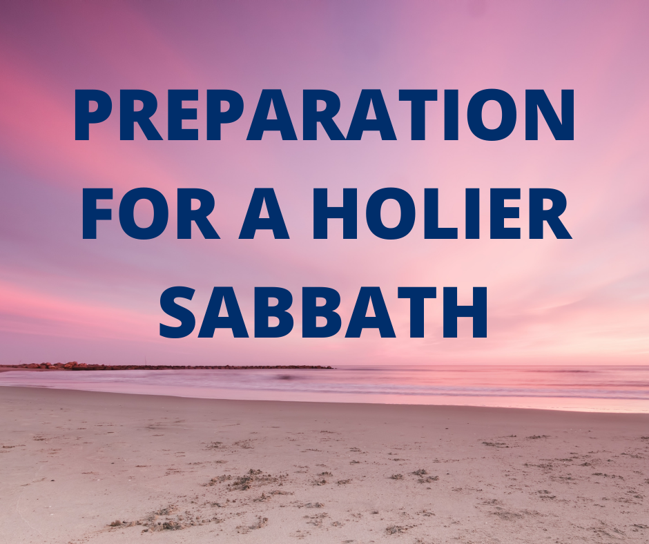 005. Practical Ideas for Keeping the Sabbath Holier | Keep the Sabbath ...