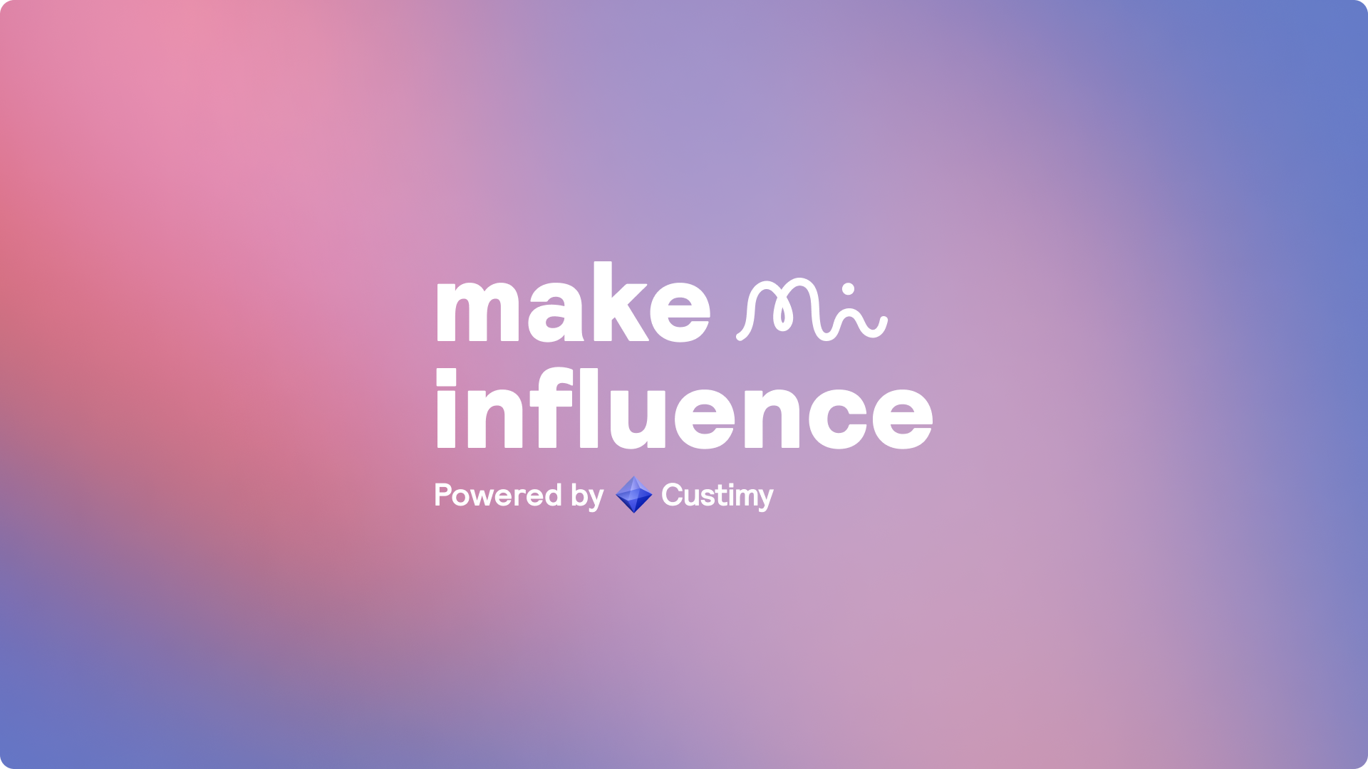 Make Influence | Learn about Influencer Marketing with our resources.