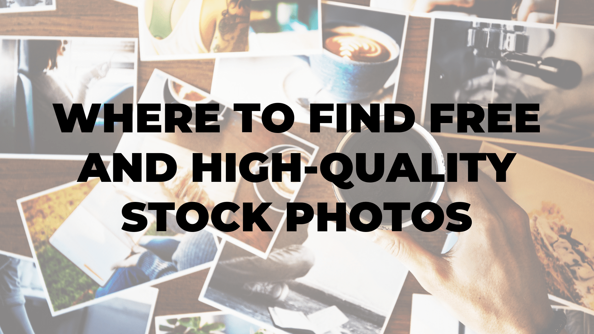 Where to Find Free and High-Quality Stock Photos - 99dollarsocial