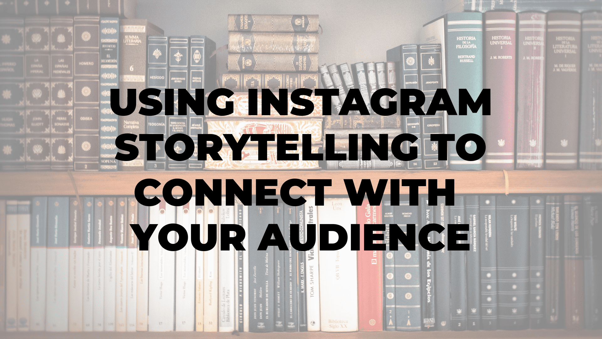 Using Instagram Storytelling to Connect with Your Audience - 99dollarsocial