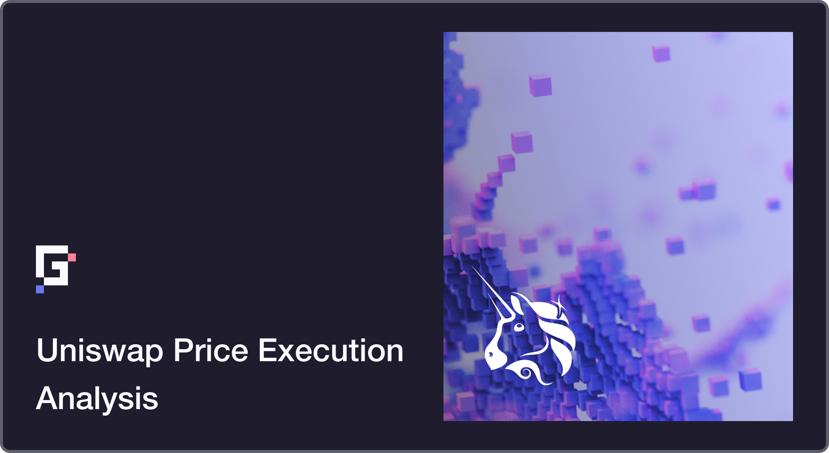 Uniswap Price Execution Analysis - Gauntlet
