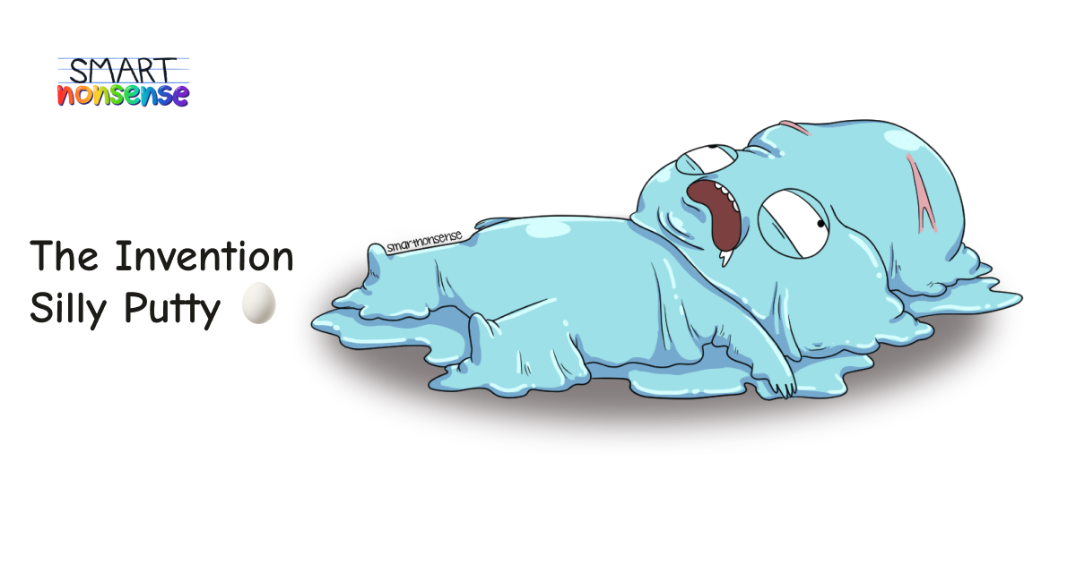 The Invention of Silly Putty 🥚