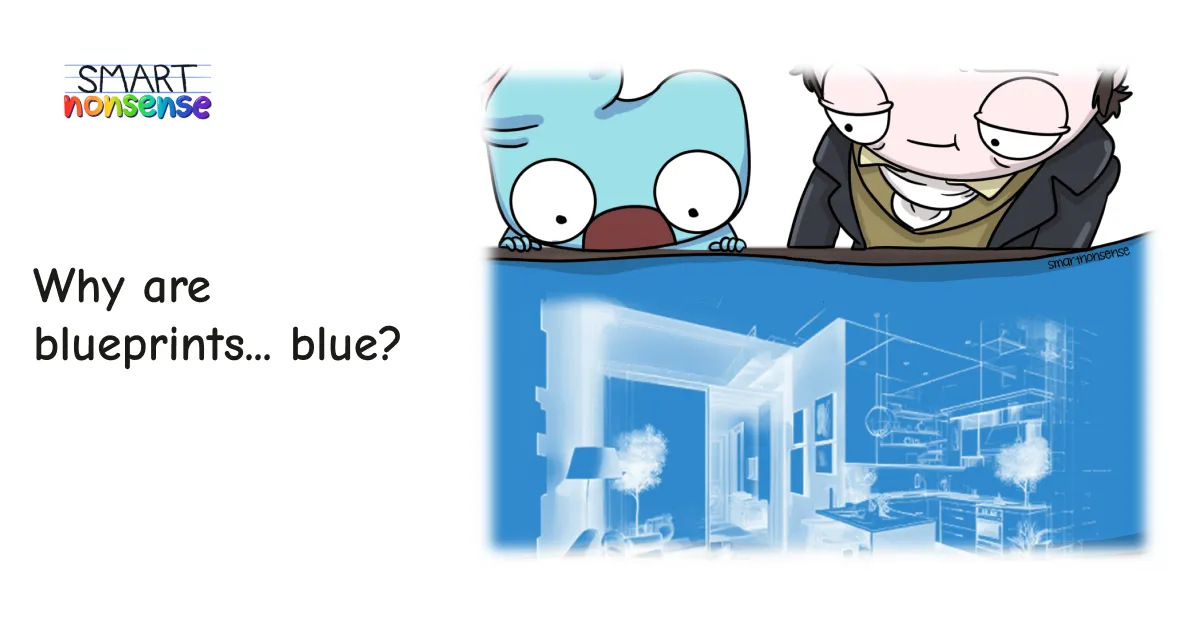 Why are blueprints... blue?