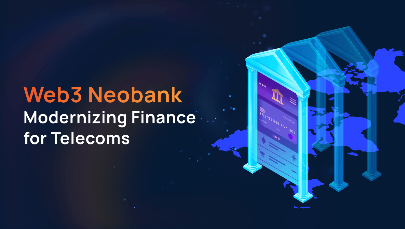Web3-Powered Neobank: Revolutionizing Telecom Finance