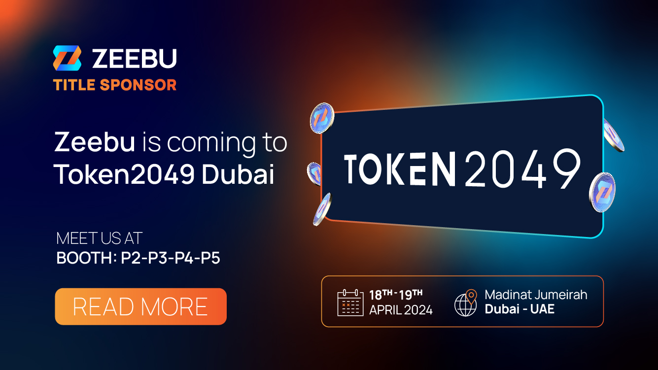 Zeebu Announces Title Sponsorship and Main Stage at TOKEN2049 Dubai