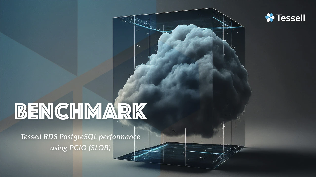 Benchmark Tessell for PostgreSQL performance using PGIO (SLOB) | Tessell Benchmark Tessell for PostgreSQL performance using PGIO (SLOB) | Tessell