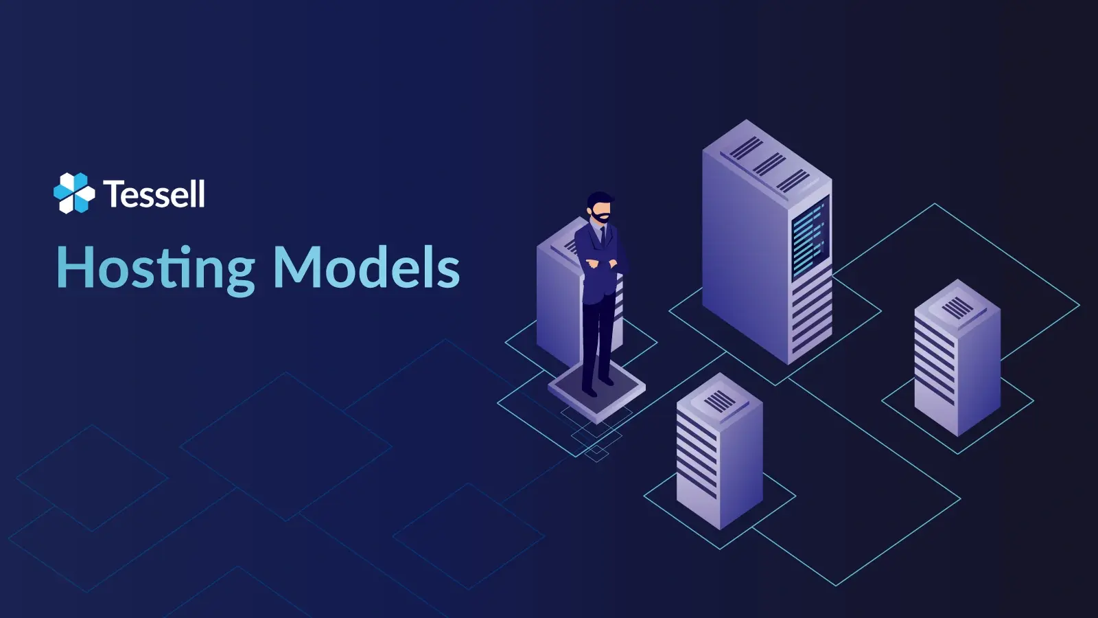 Tessell Hosting Choices | Tessell