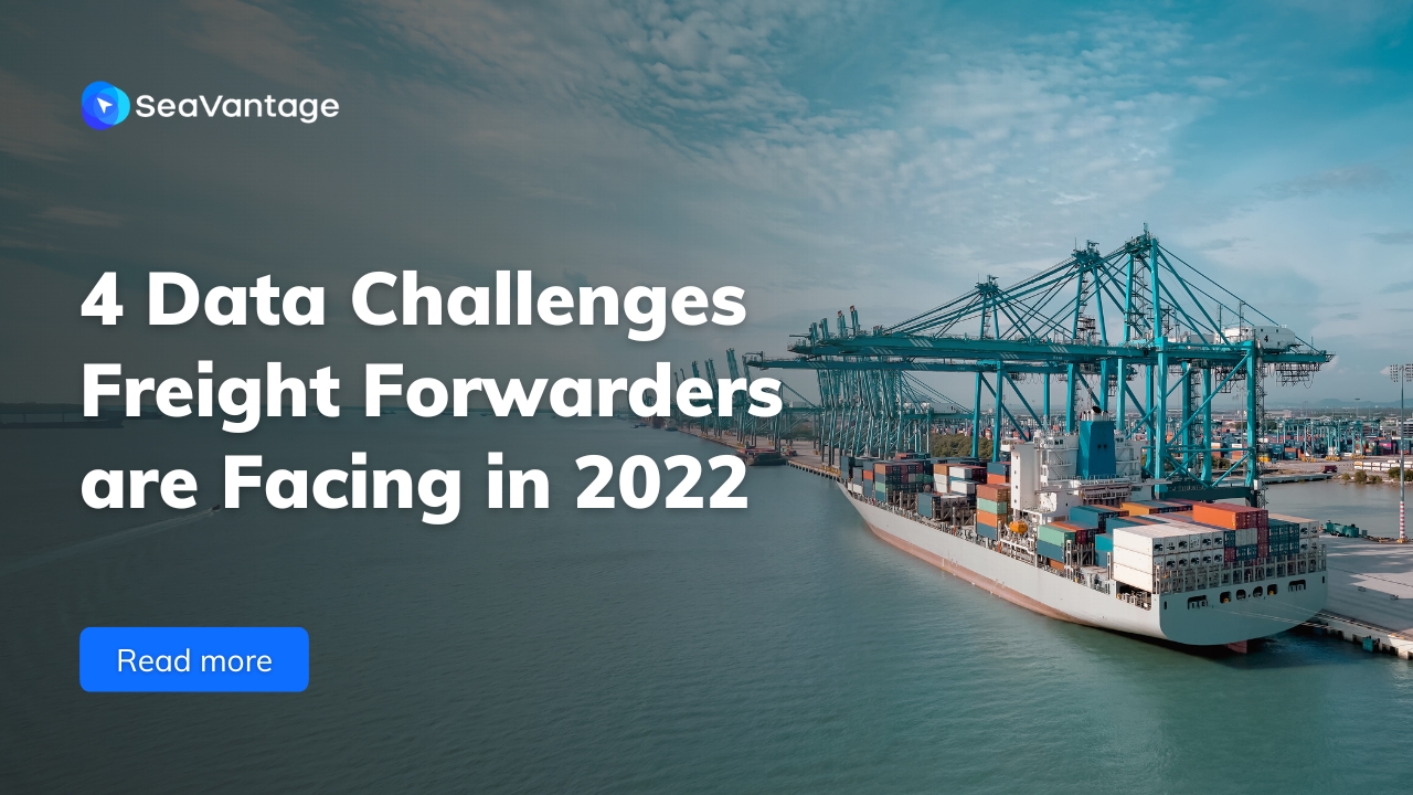 4 Data Challenges Freight Forwarders are Facing in 2022