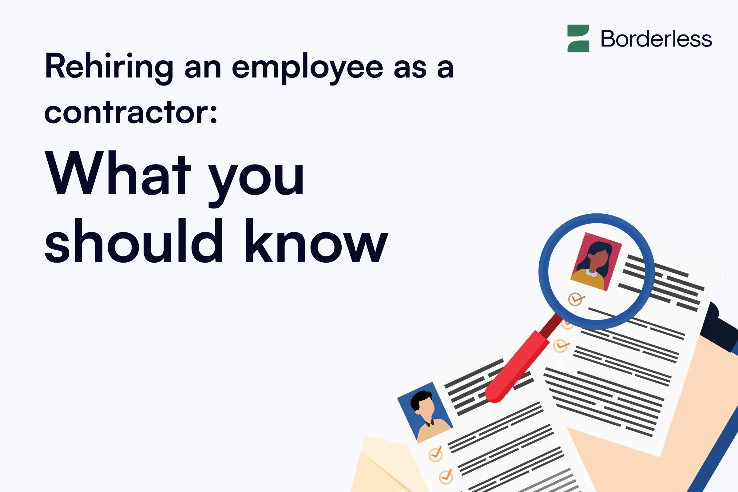 Rehiring an employee as a contractor - What you should know | Borderless