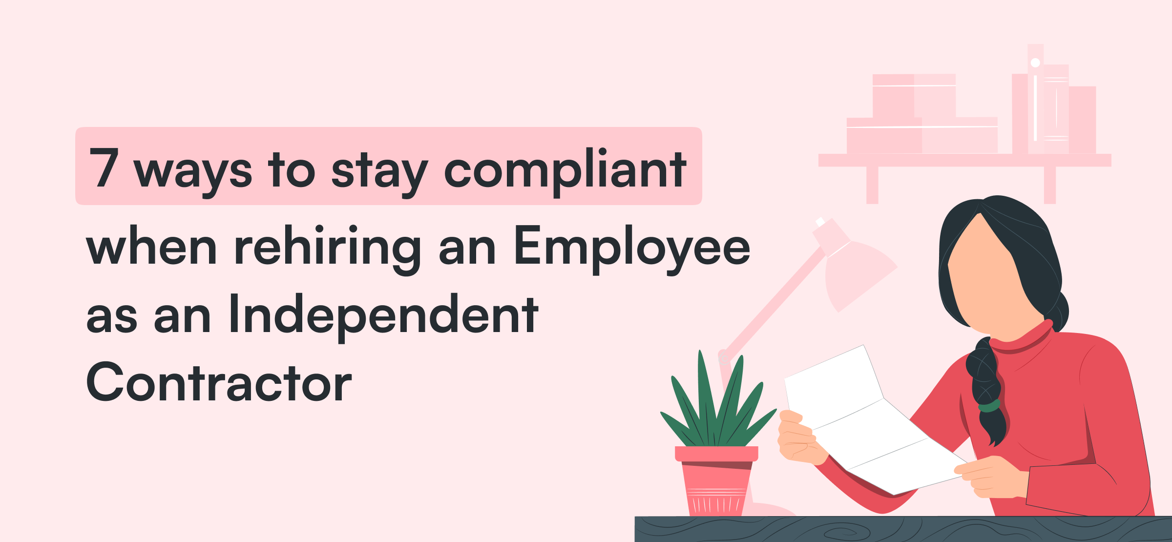 Rehiring an employee as a contractor - What you should know | Borderless