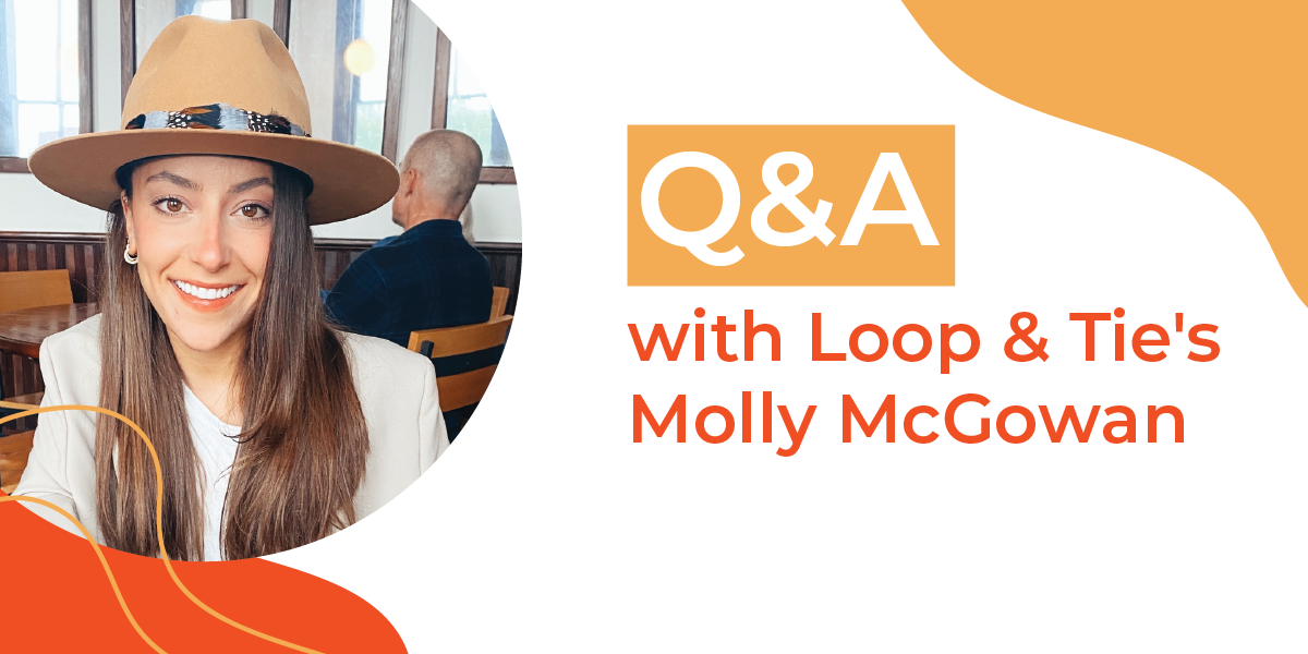 Q&A with Loop & Tie’s Molly McGowan