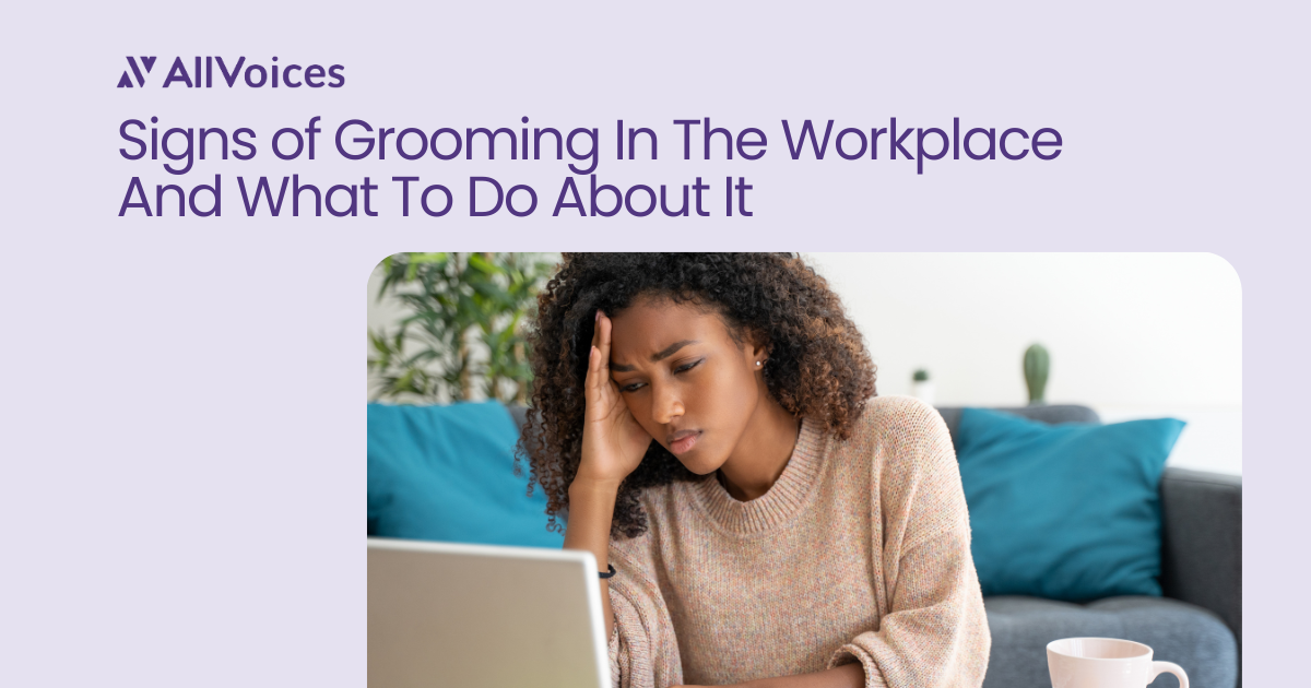 Key Signs of Grooming In The Workplace | AllVoices