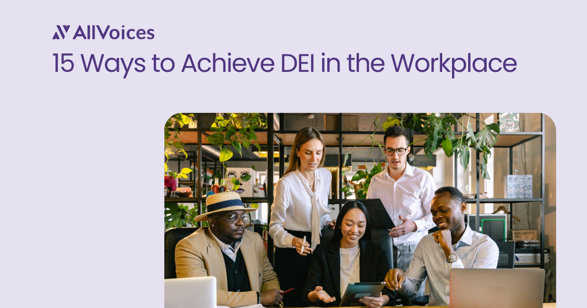 15 Ways to Achieve DEI in the Workplace | AllVoices