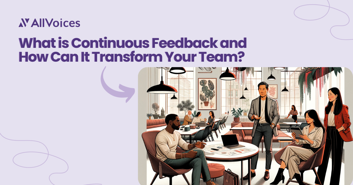 What is Continuous Feedback and How Can It Transform Your Team? | AllVoices