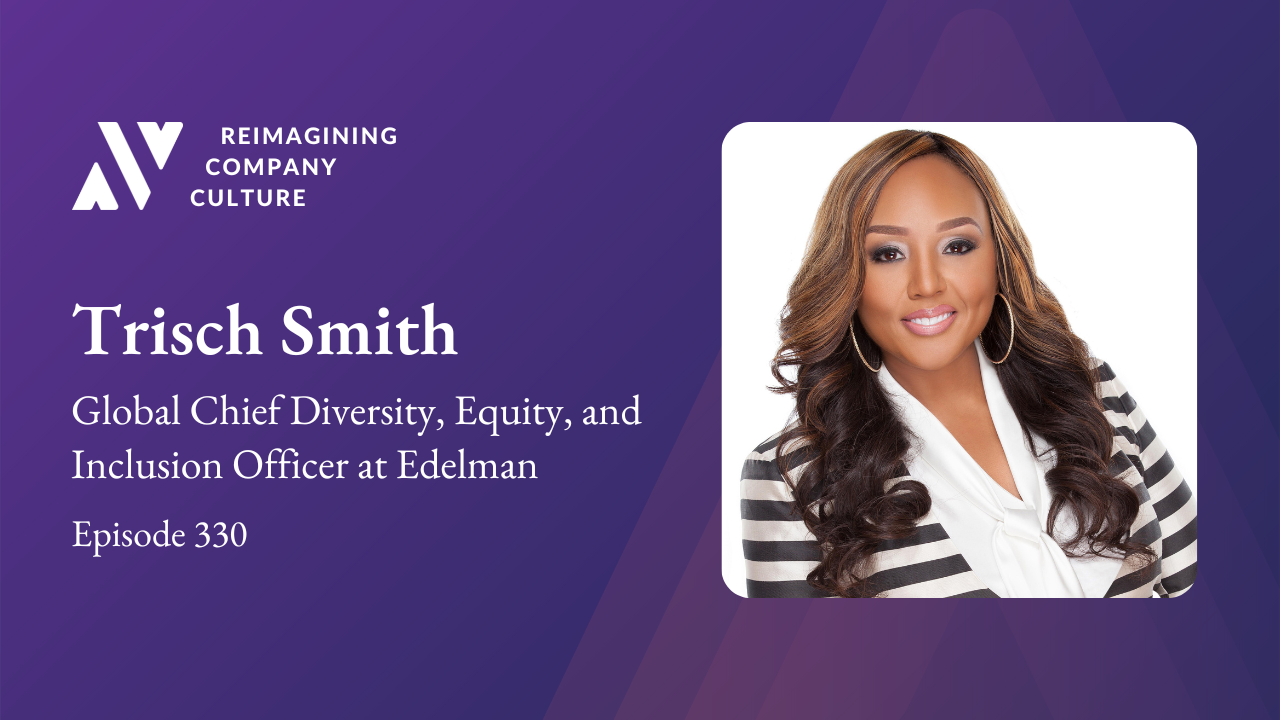 The Belief Driven Employee with Trisch Smith, Global Chief Diversity ...