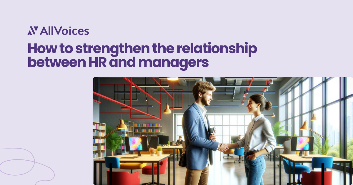 How to Strengthen the Relationship Between HR and Managers | AllVoices