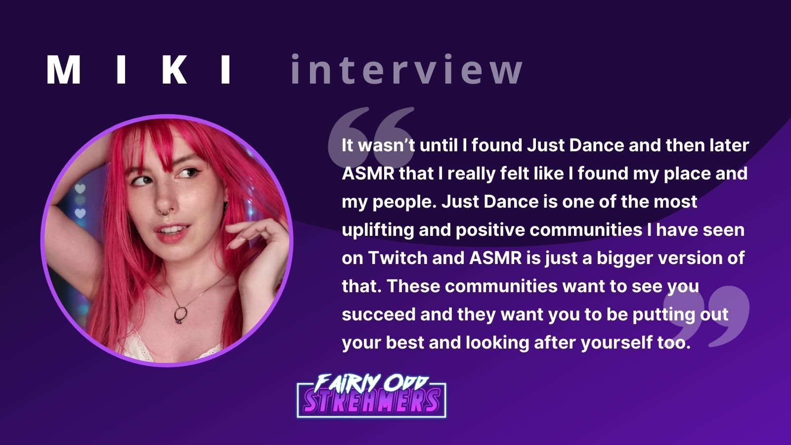 Miki // Streamer Interview with Fairly Odd Streamers