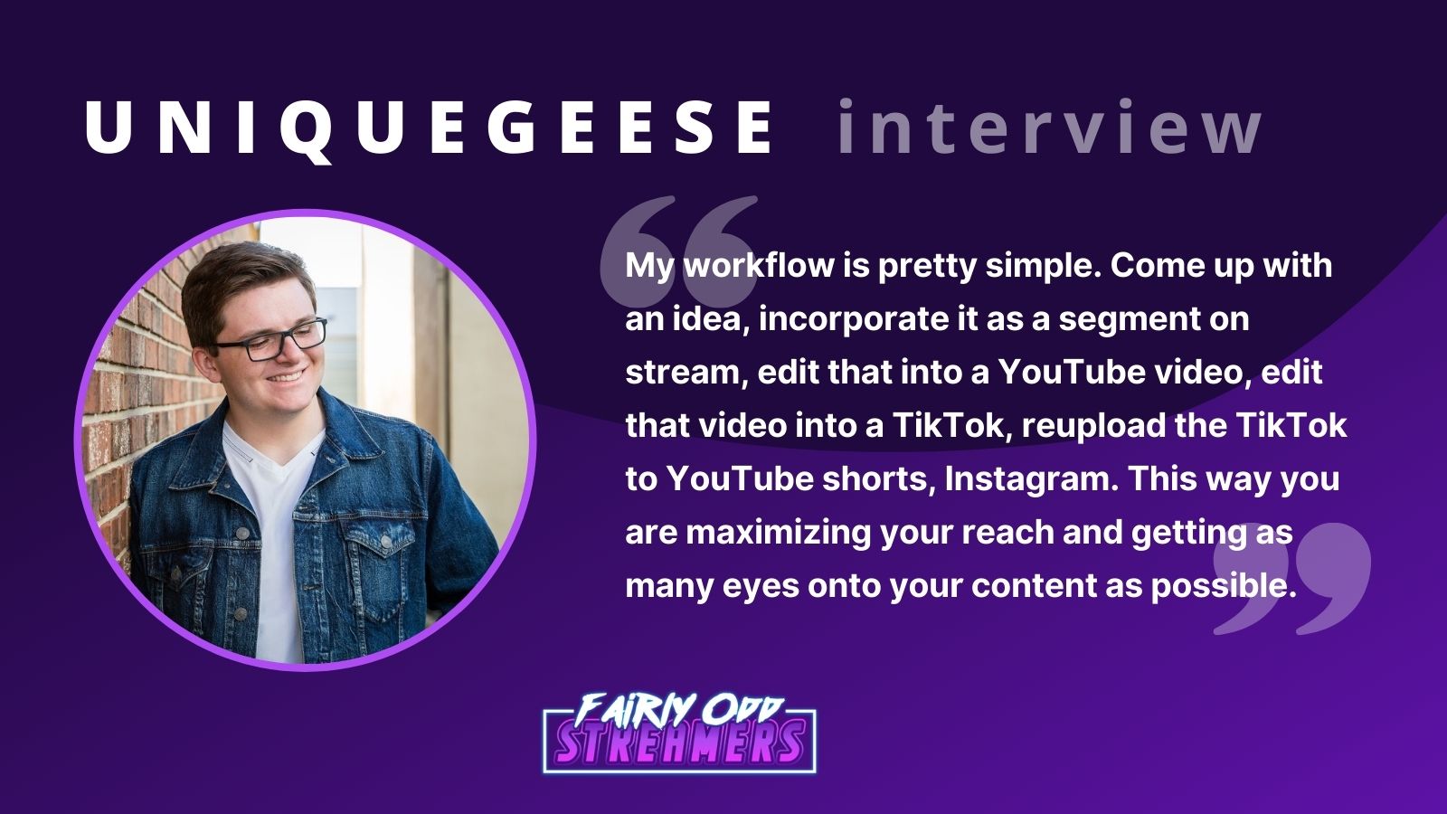 UniqueGeese // Streamer Interview with Fairly Odd Streamers