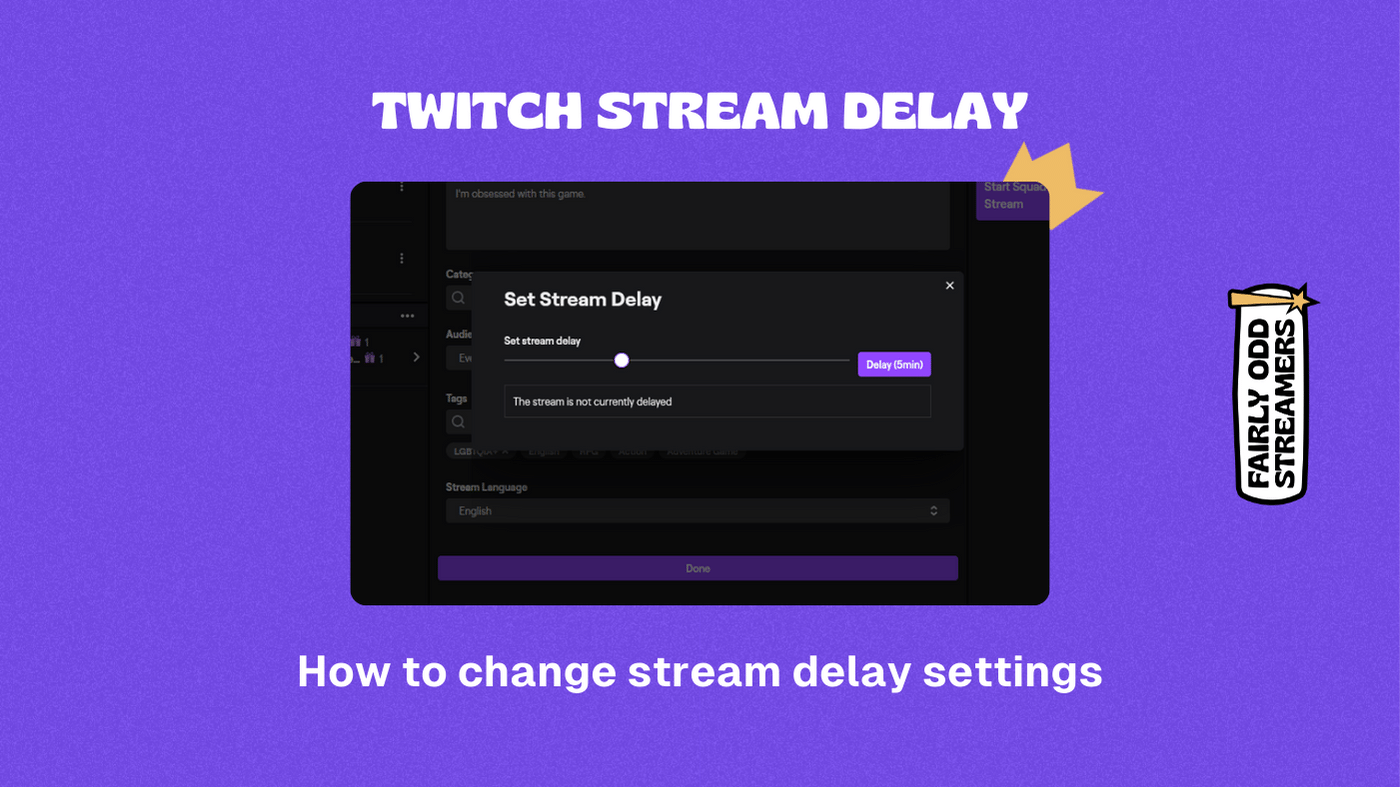 Twitch Stream Delay: Everything to Know in 2024 - Fairly Odd Streamers