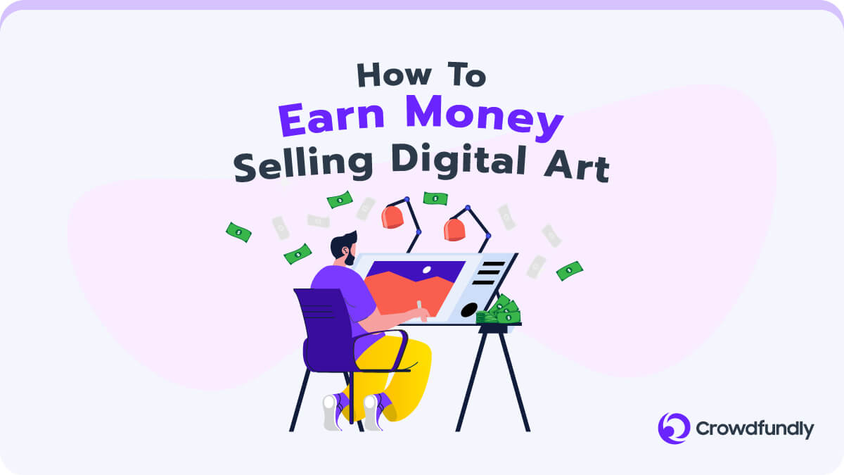 How To Sell Digital Art Using Crowdfundly