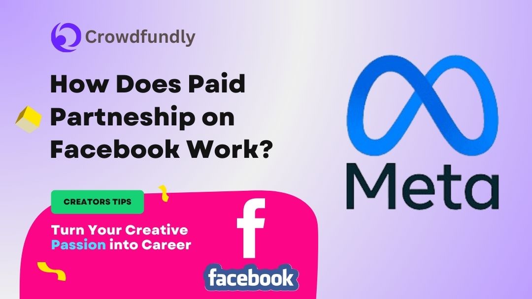 How Does A Paid Partnership On Facebook Work? [Finally Answered!]