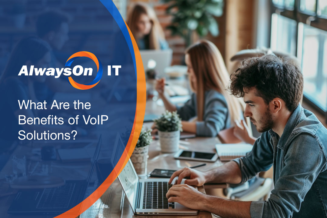 What are the Benefits of VoIP Solutions? | VoIP Phone System