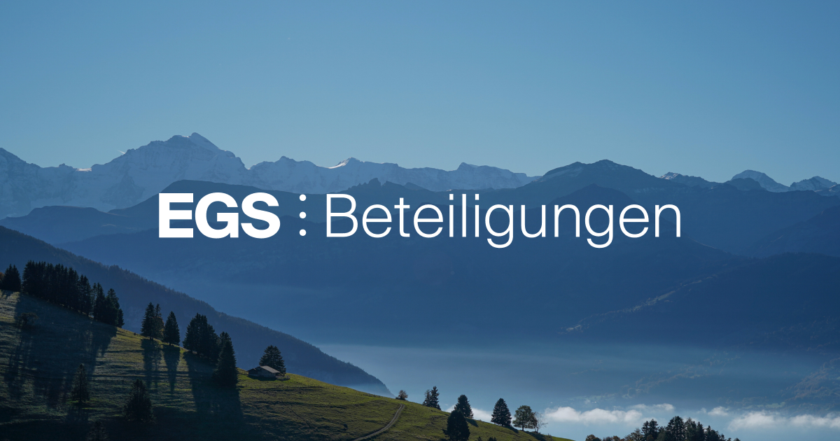 EGS Beteiligungen AG - Langfristige Investments in Schweizer Unternehmen
