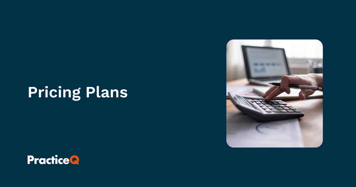 Pricing Plans | PracticeQ