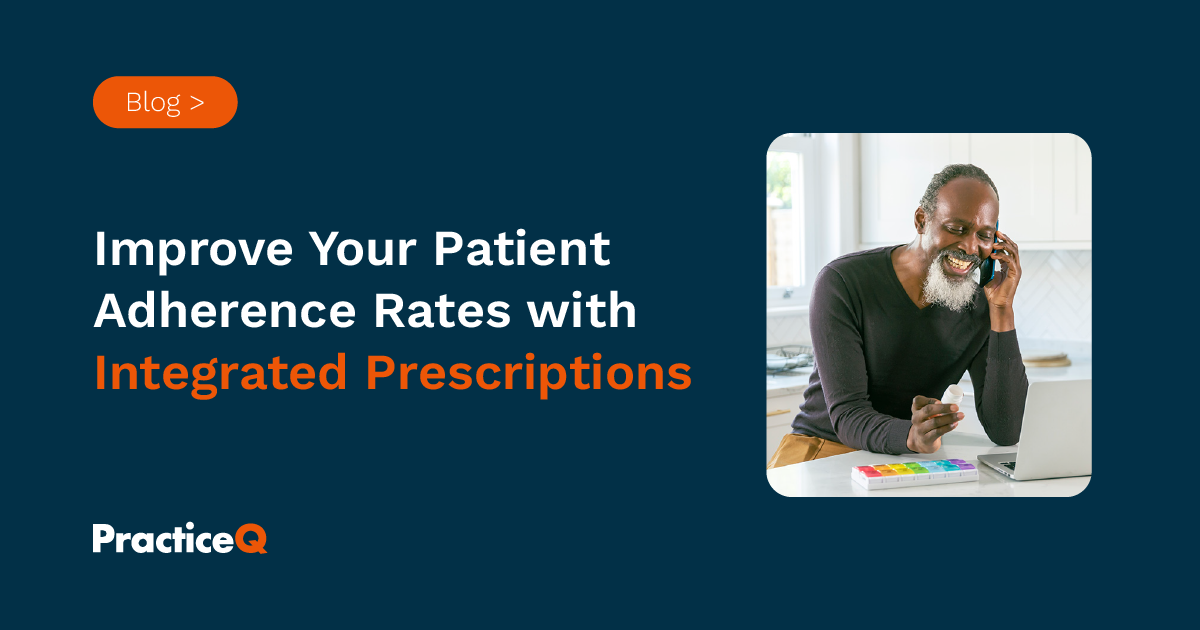 Patient Adherence Rate Improvement by Integrating Prescriptions