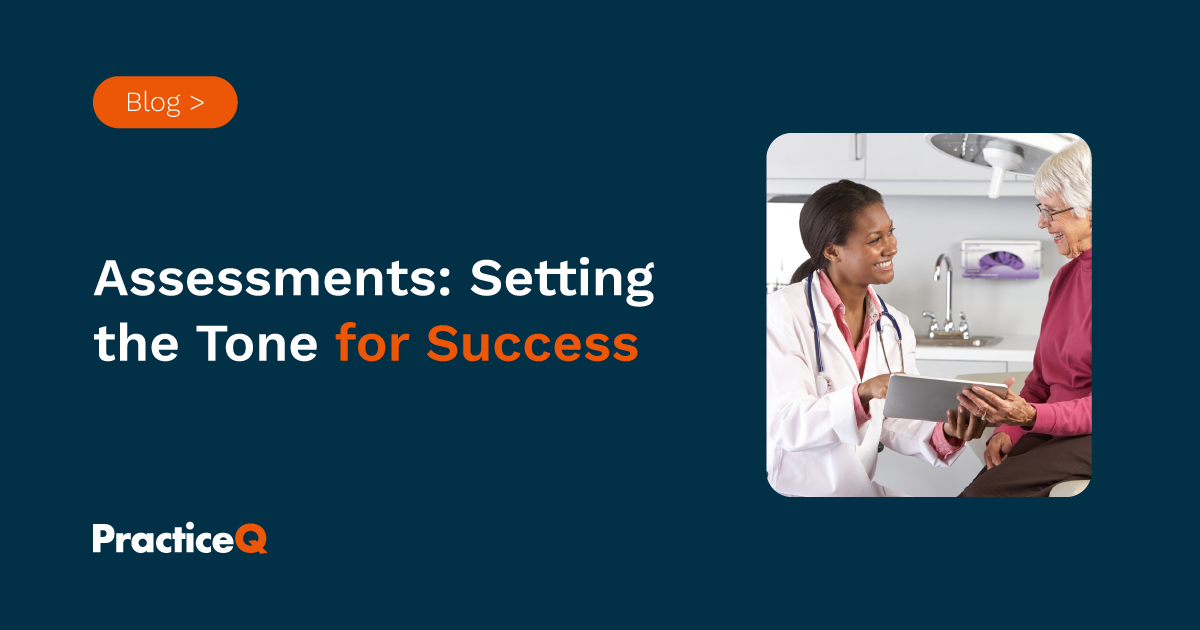 Assessments: Setting the Tone for Success