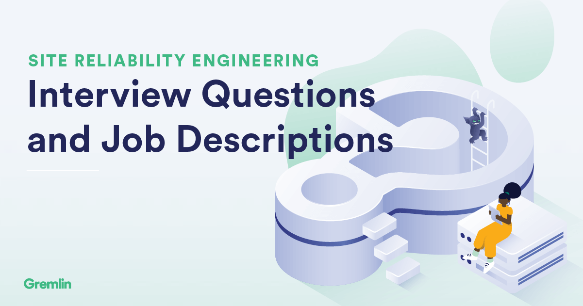 SRE interview questions and job descriptions