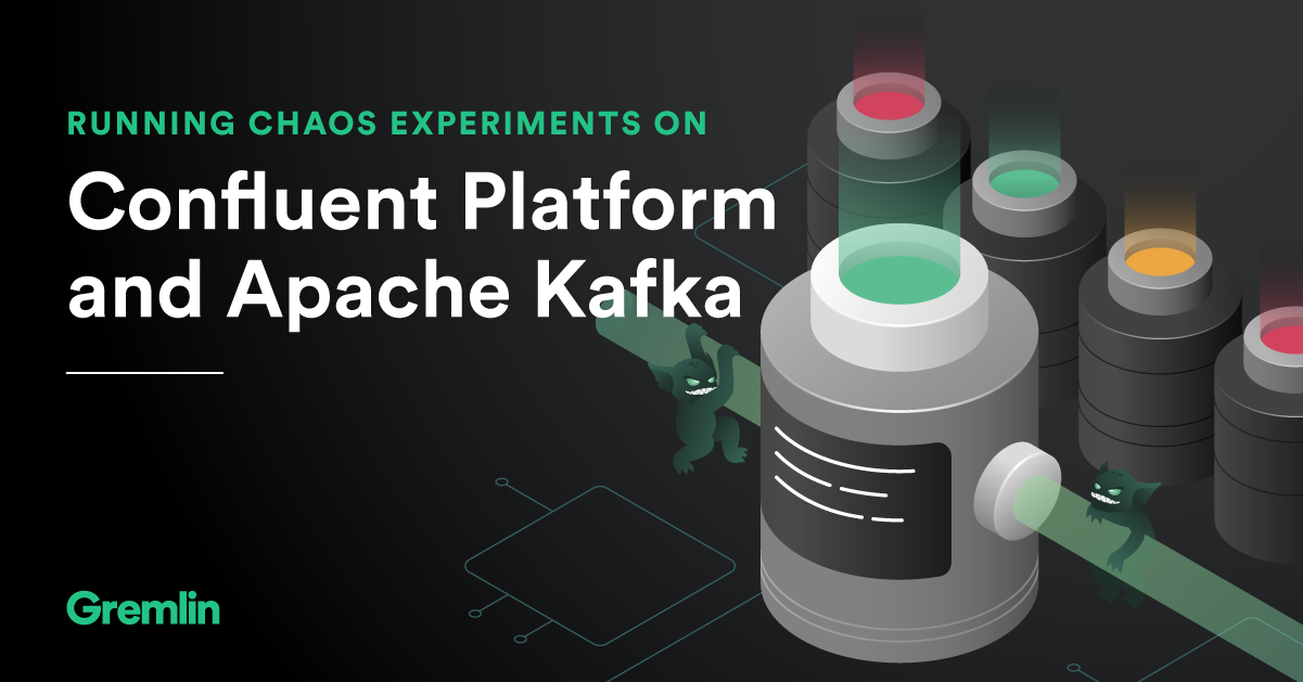 Running Chaos Experiments on Confluent Platform and Apache Kafka