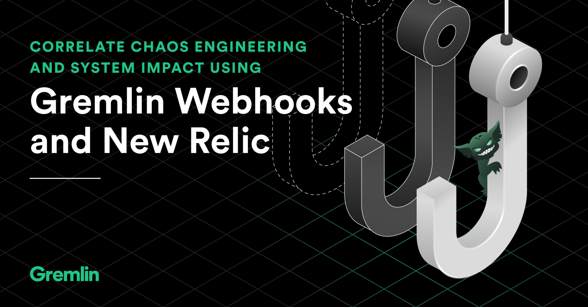 Correlate Chaos Engineering and system impact using Gremlin webhooks ...
