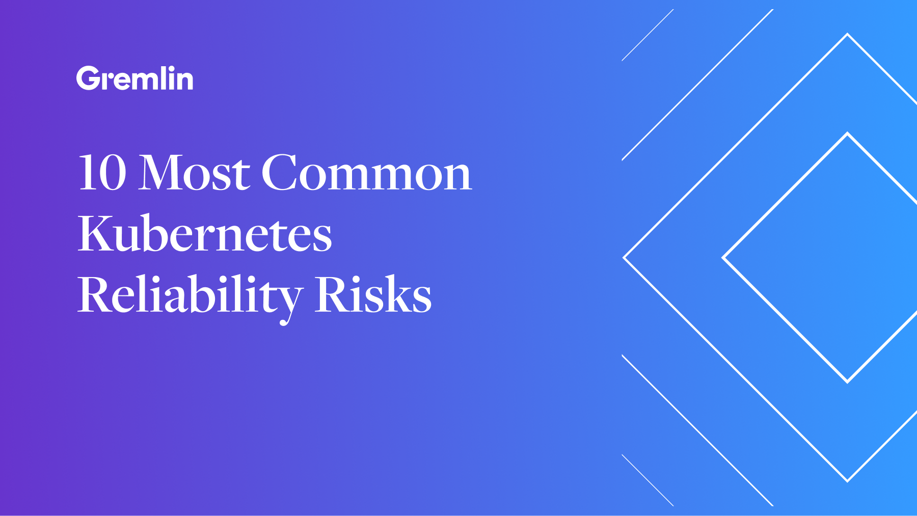 10 Most Common Kubernetes Reliability Risks