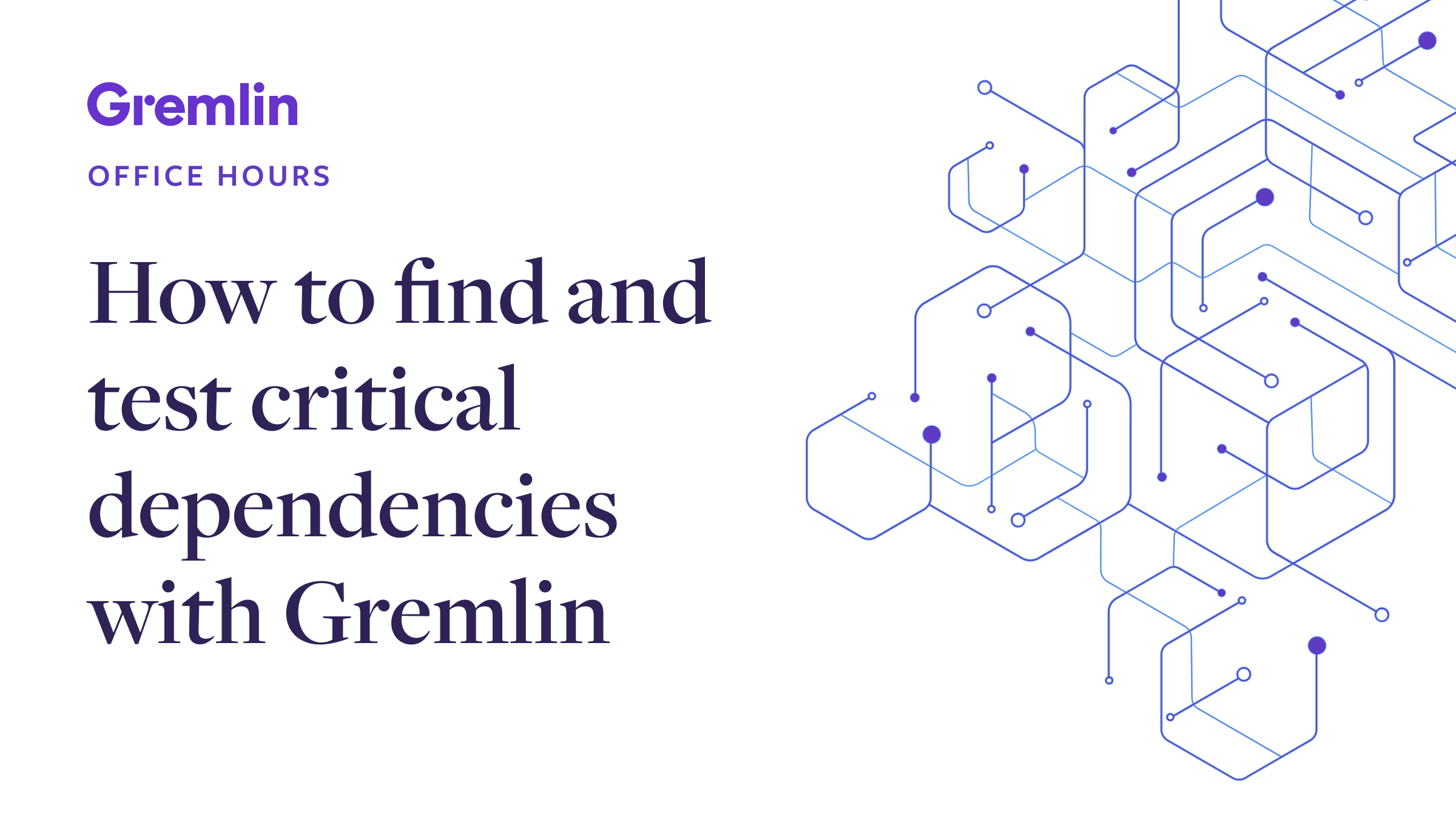 How to find and test critical dependencies with Gremlin