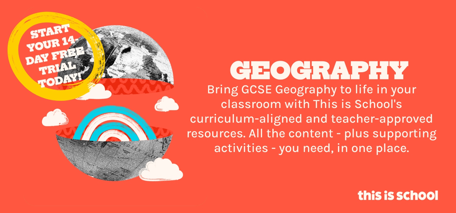 Geography | This is School | Digital Teaching Resources